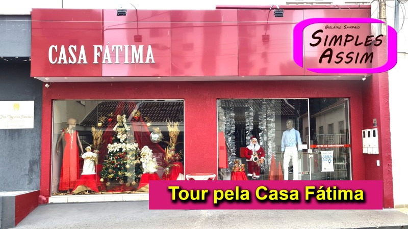 Tour pela Casa Fátima - Programa Simples Assim